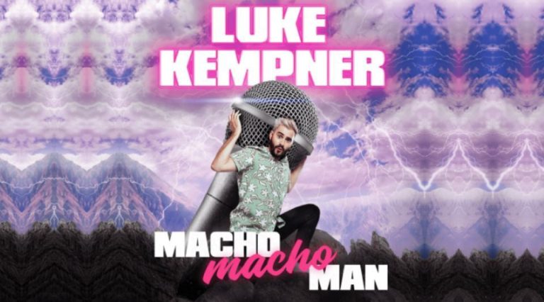 Review: Luke Kempner: Macho Macho Man, Edinburgh Fringe, Pleasance ...